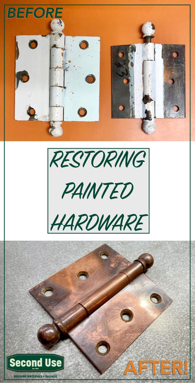 Restoring Painted Hardware DIY | Second Use Building Materials and Salvage